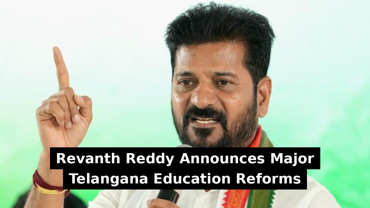Revanth Reddy Announces Major Telangana Education Reforms with Free Bus ...